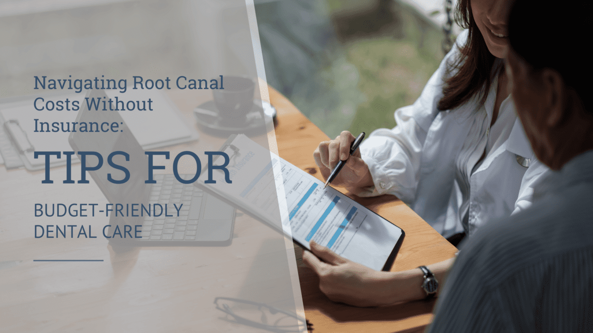 Root Canal Cost Without Insurance: Affordable Options and Tips