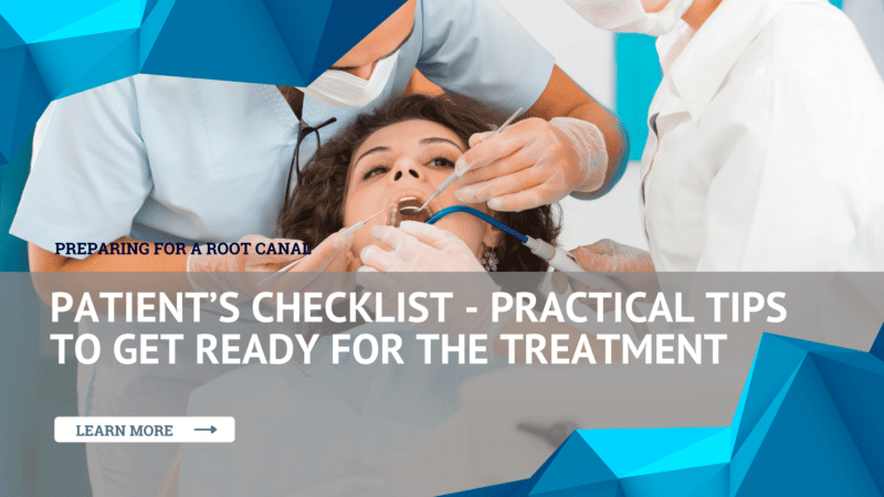 Preparing for a Root Canal: Checklist for a Smooth Experience